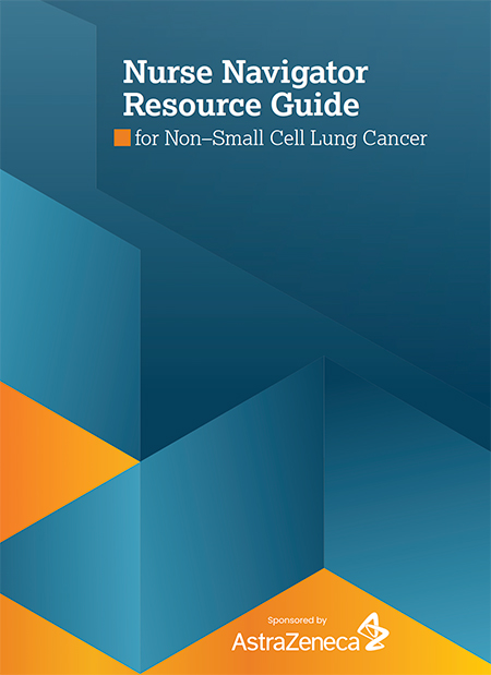 Nurse Navigator Resource Guide for Non–Small Cell Lung Cancer - Academy of Oncology Nurse ...